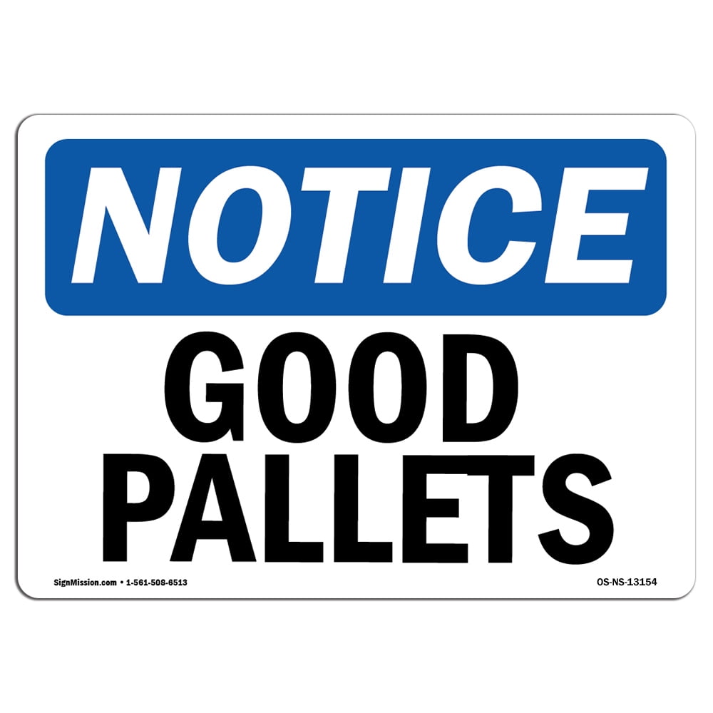 OSHA Notice Signs - Good Pallets | Decal | Protect Your Business ...