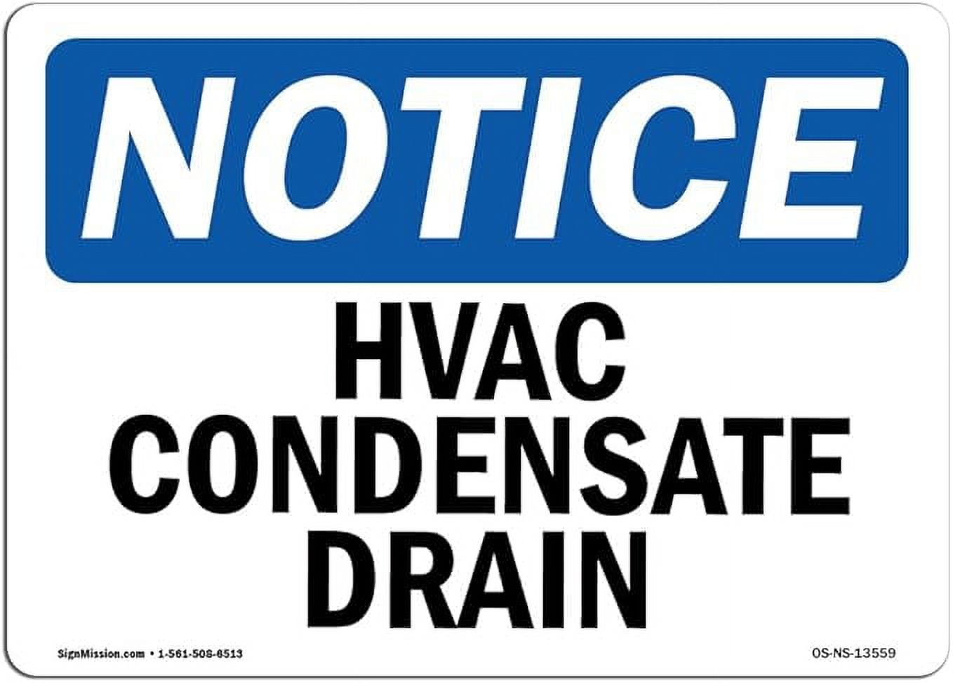 OSHA Notice Signs - HVAC Condensate Drain Sign | Extremely Durable Made ...