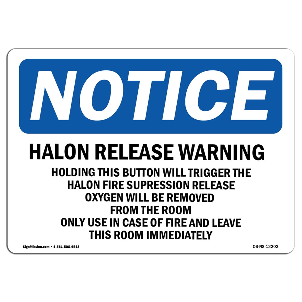OSHA Notice Signs - Halon Release Warning Holding This Button | Decal ...