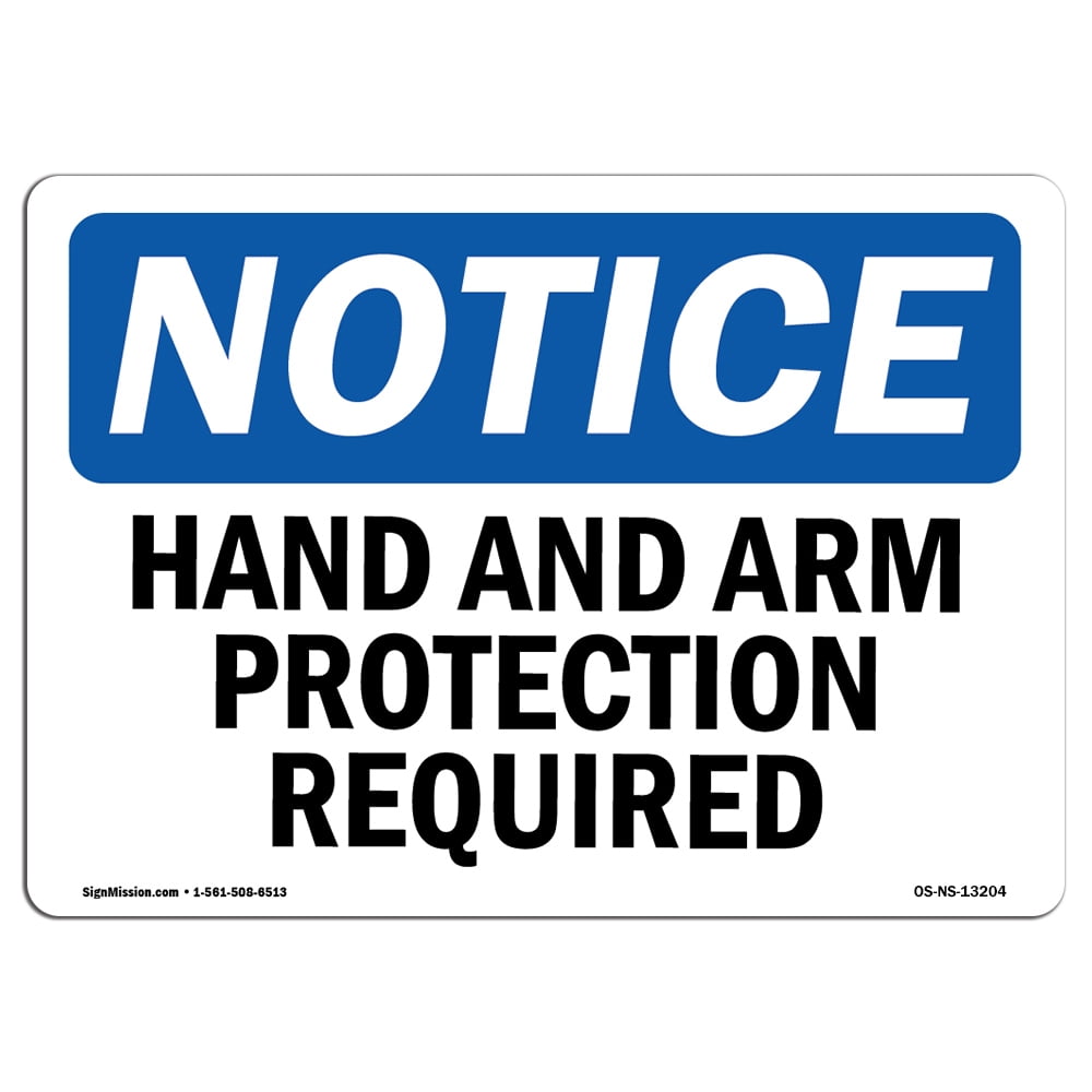 OSHA Notice Signs - Hand And Arm Protection Required Sign | Extremely ...