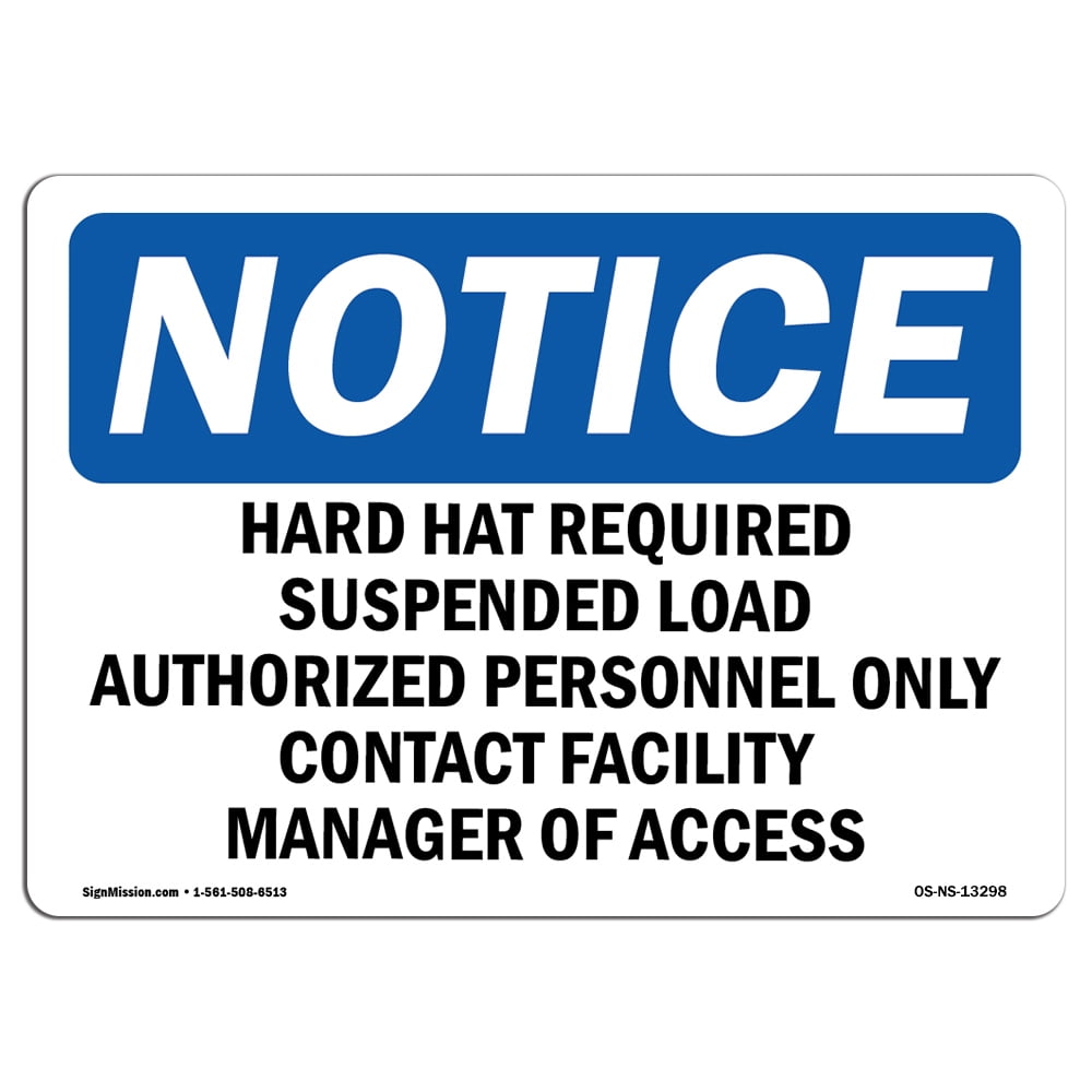 OSHA Notice Signs - Hard Hats Required Suspended Load Authorized Sign ...