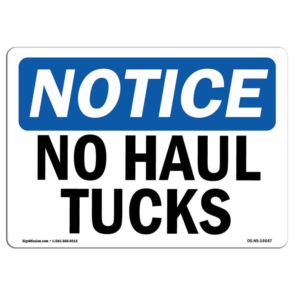 OSHA Notice Signs - No Haul Trucks Sign | Extremely Durable Made in the ...