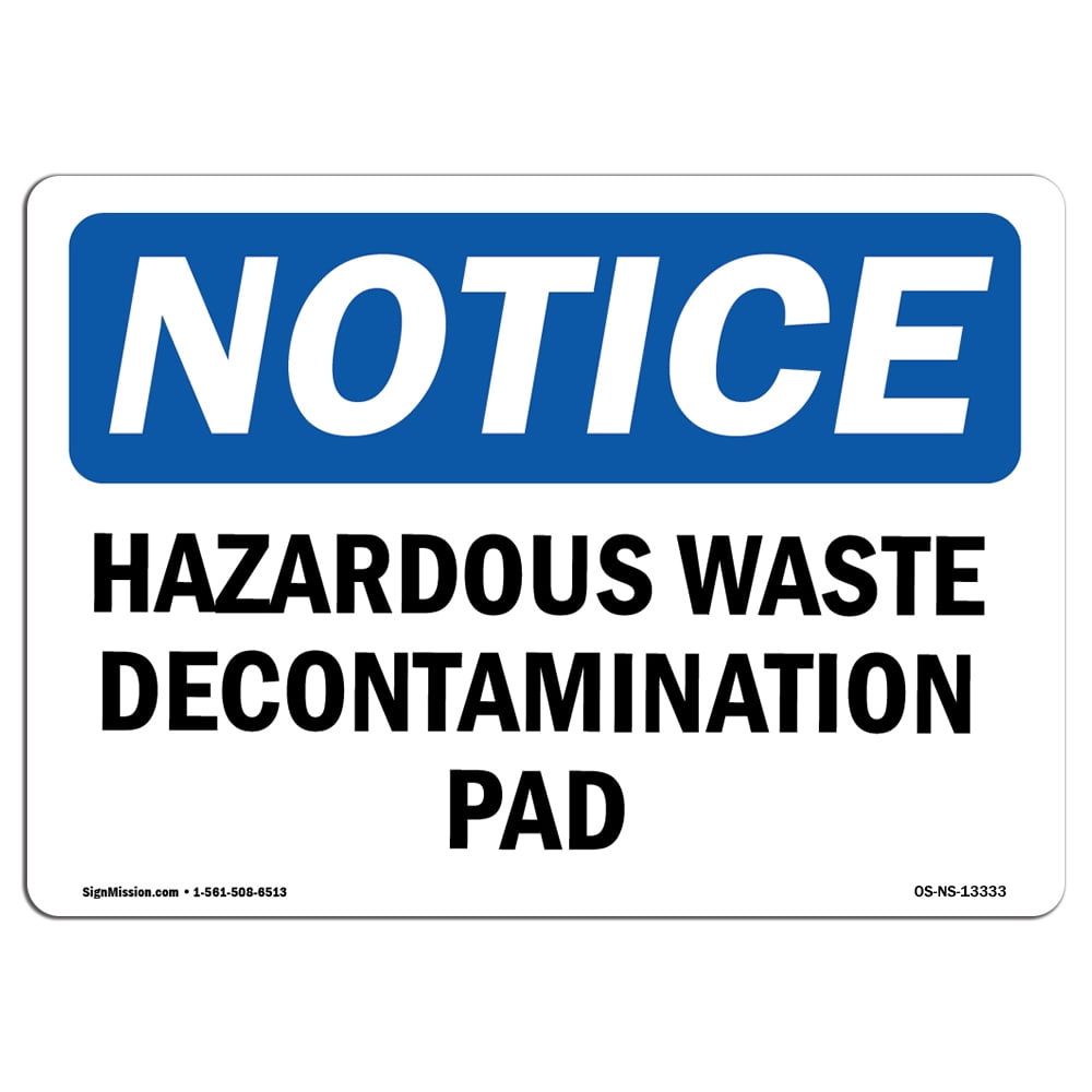 OSHA Notice Signs - Hazardous Waste Decontamination Pad Sign ...