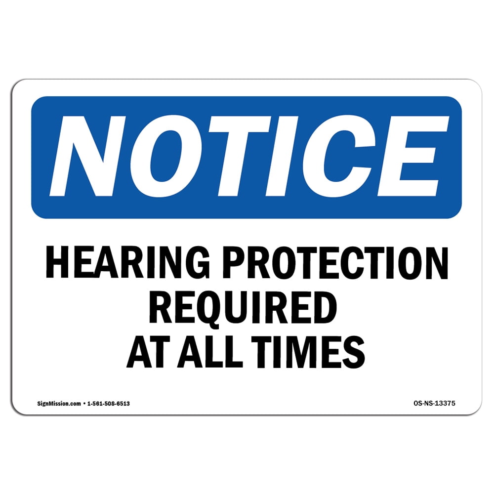 OSHA Notice Signs - Hearing Protection Required At All Times Sign ...