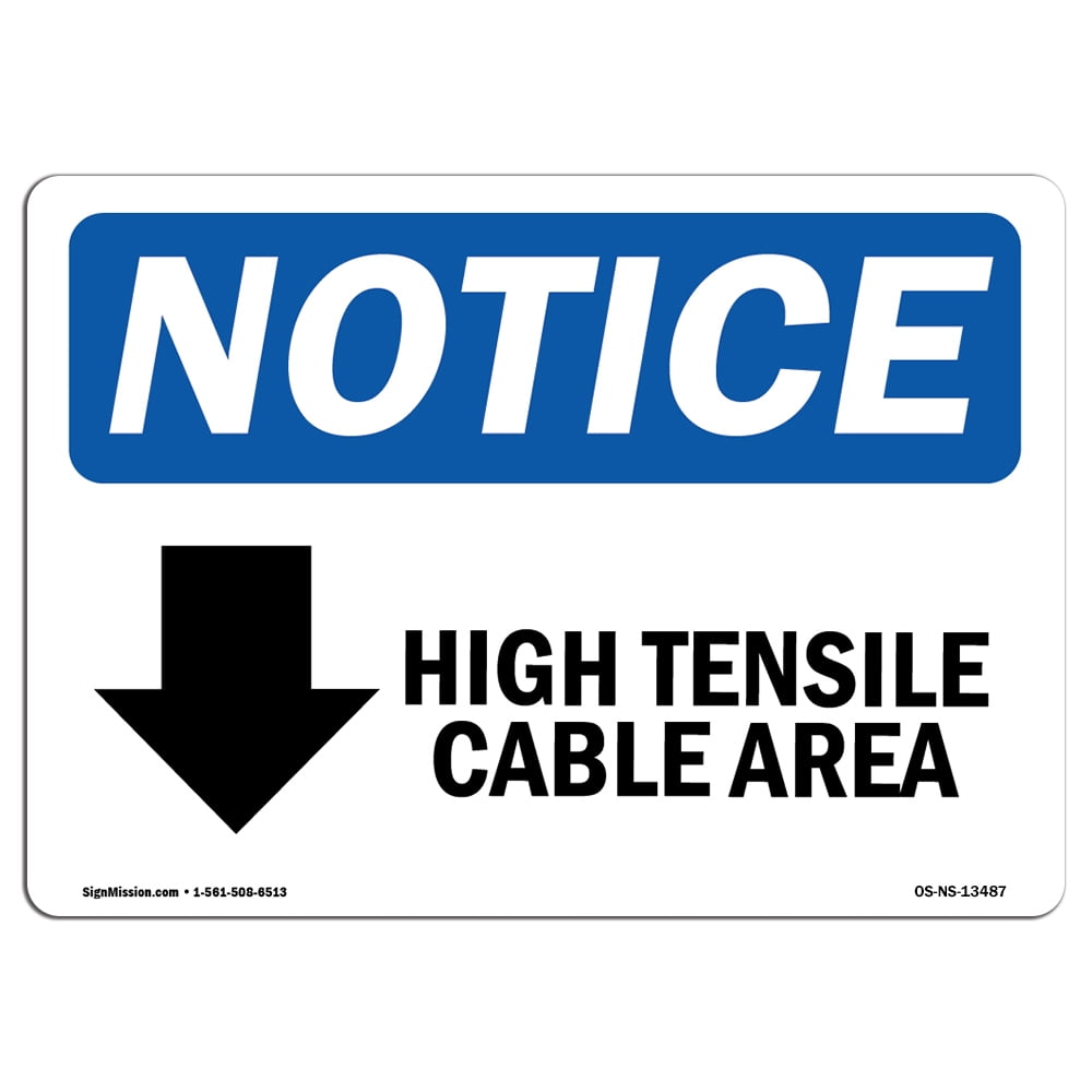 OSHA Notice Signs - High Tensile Cable Area [Down Arrow] Sign With ...