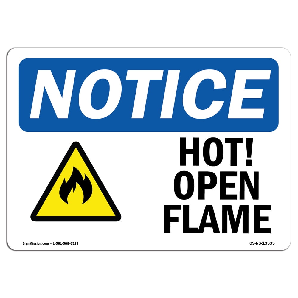 OSHA Notice Signs - Hot! Open Flame Sign With Symbol | Extremely ...