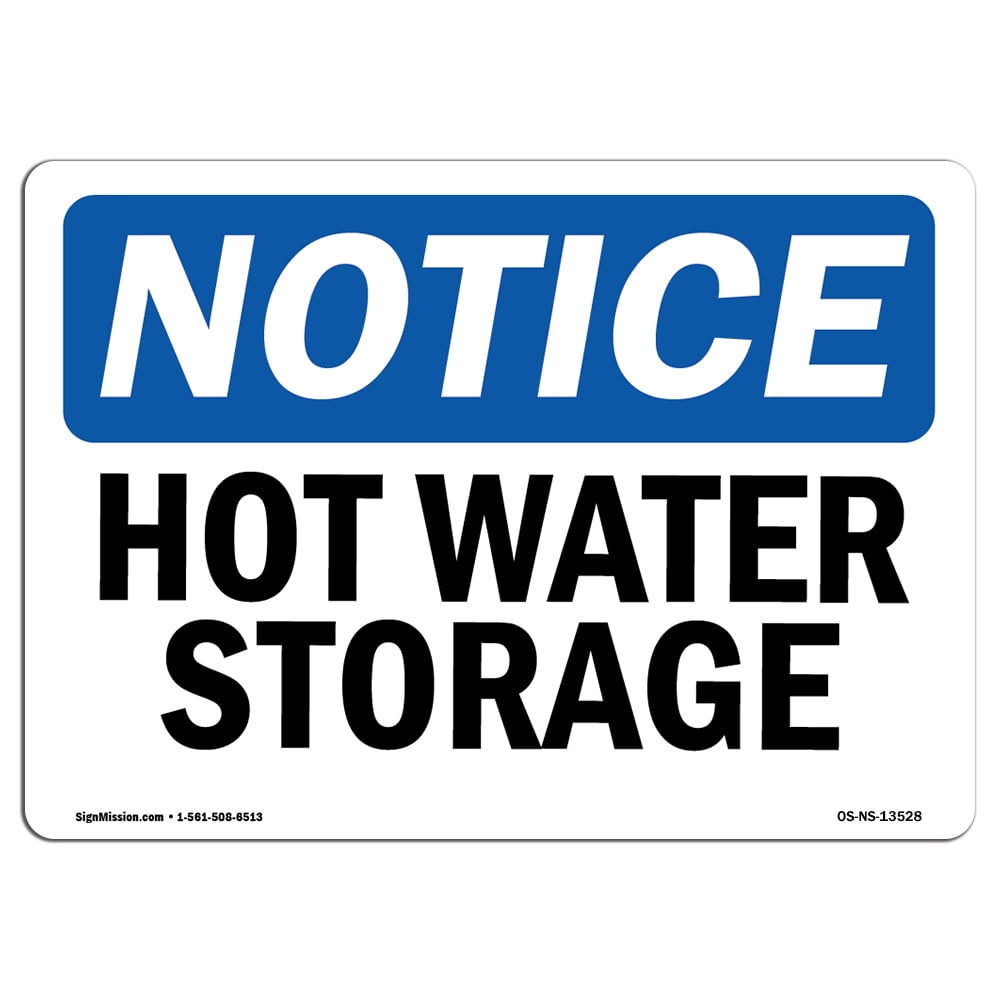 OSHA Notice Signs - Hot Water Storage Sign | Extremely Durable Made in ...