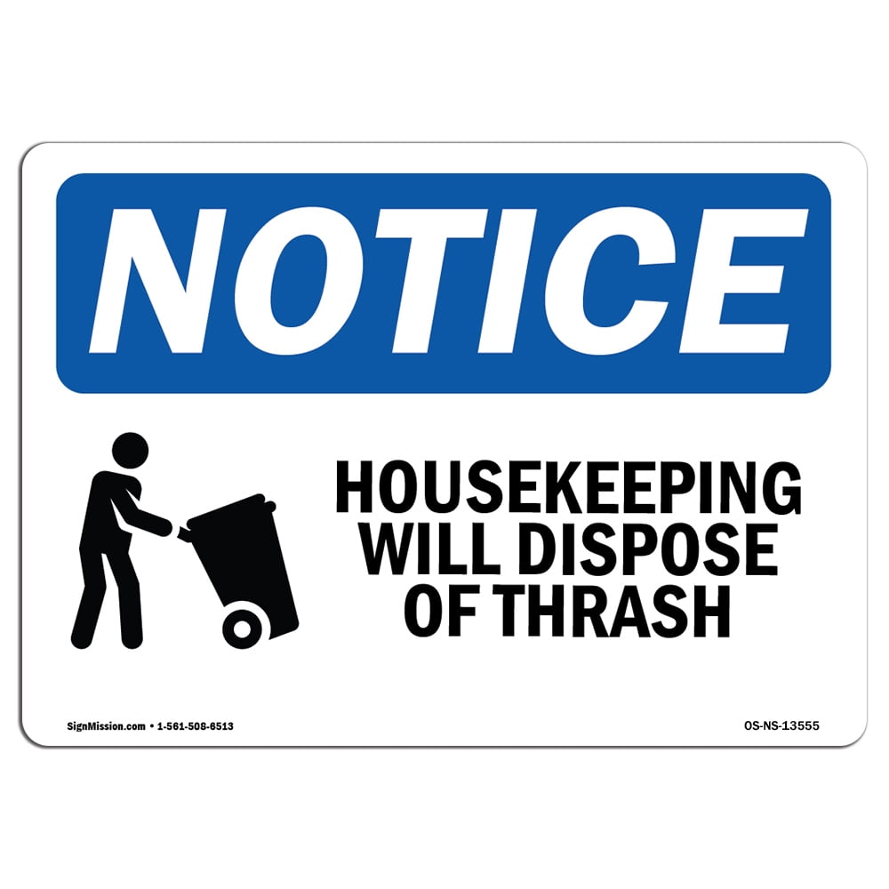 OSHA Notice Signs - Housekeeping Will Dispose Of Trash Sign With Symbol ...