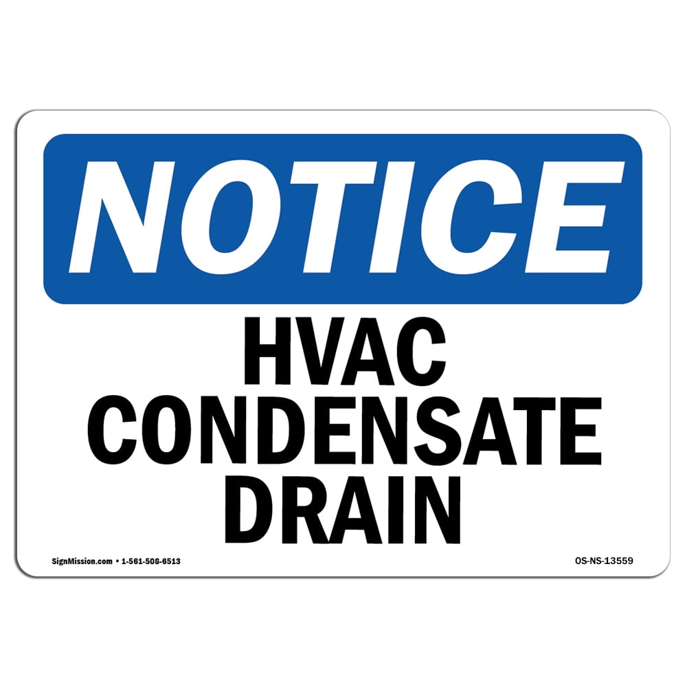 OSHA Notice Signs - Hvac Condensate Drain Sign | Extremely Durable Made ...