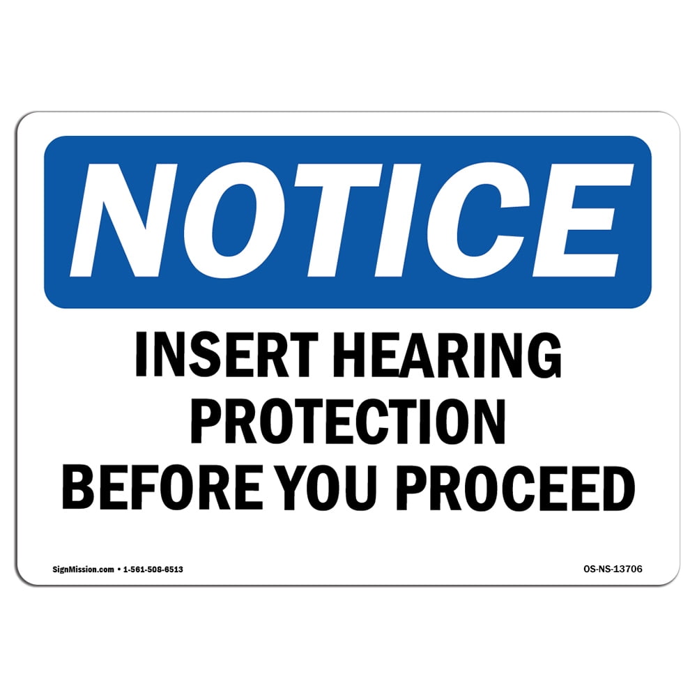 OSHA Notice Signs - Insert Hearing Protection Before You Proceed Sign ...