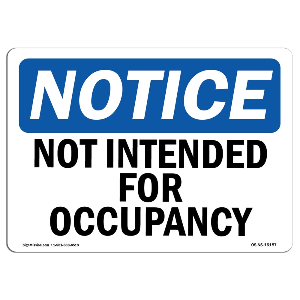 OSHA Notice Signs - Not Intended For Occupancy Sign | Extremely Durable ...