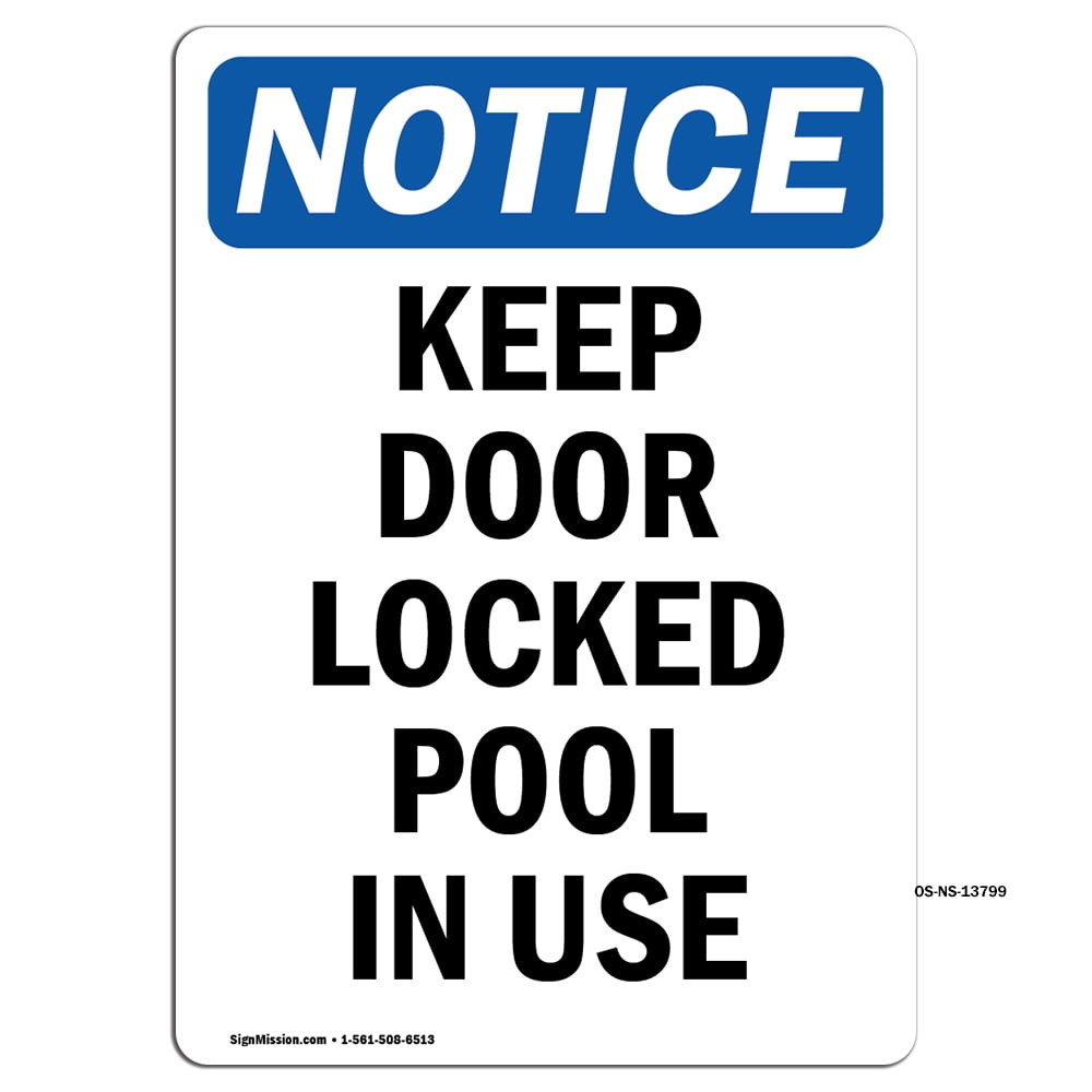 OSHA Notice Signs - Keep Door Locked Pool In Use | Decal | Protect Your ...