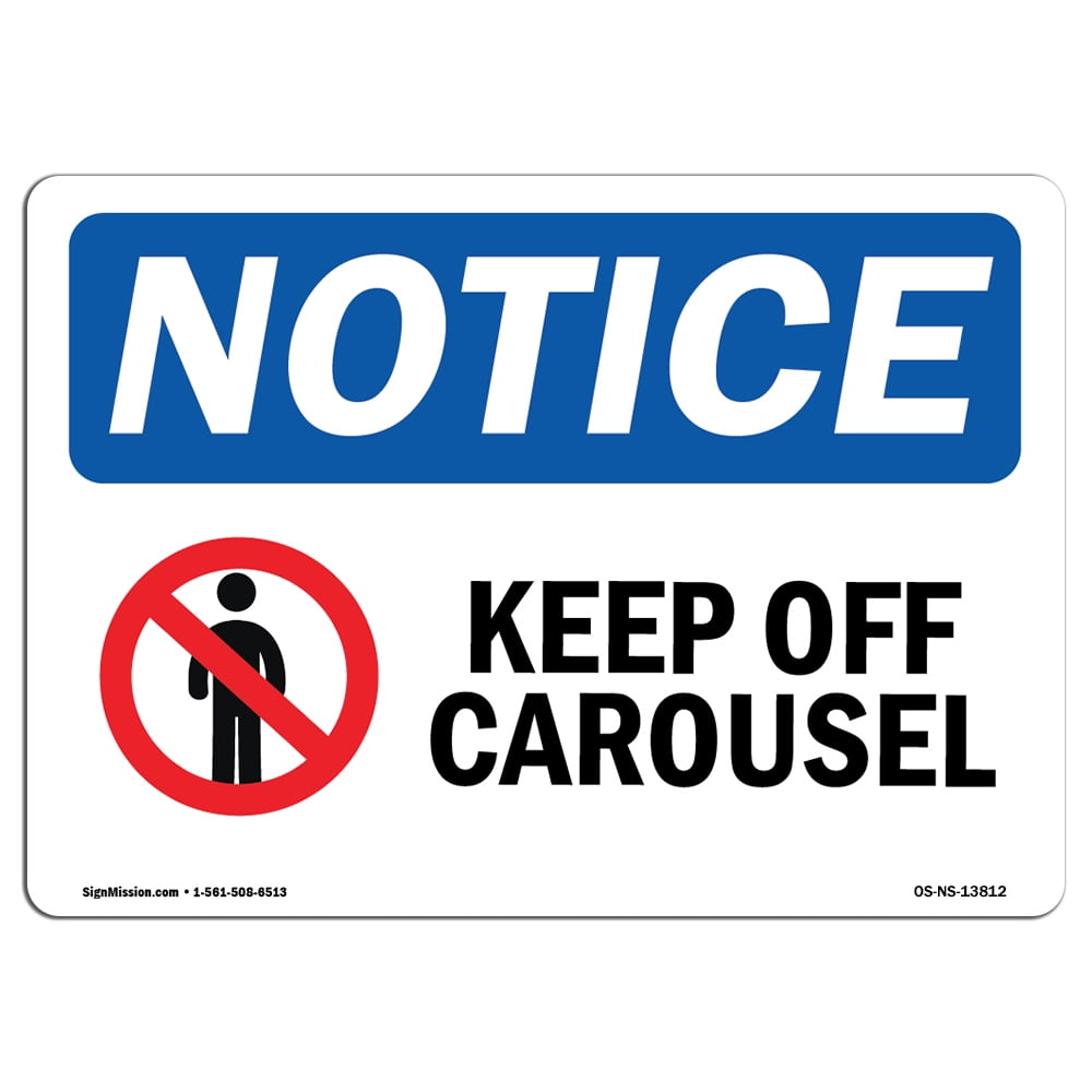 OSHA Notice Signs - Keep Off Carousel Sign With Symbol | Decal ...