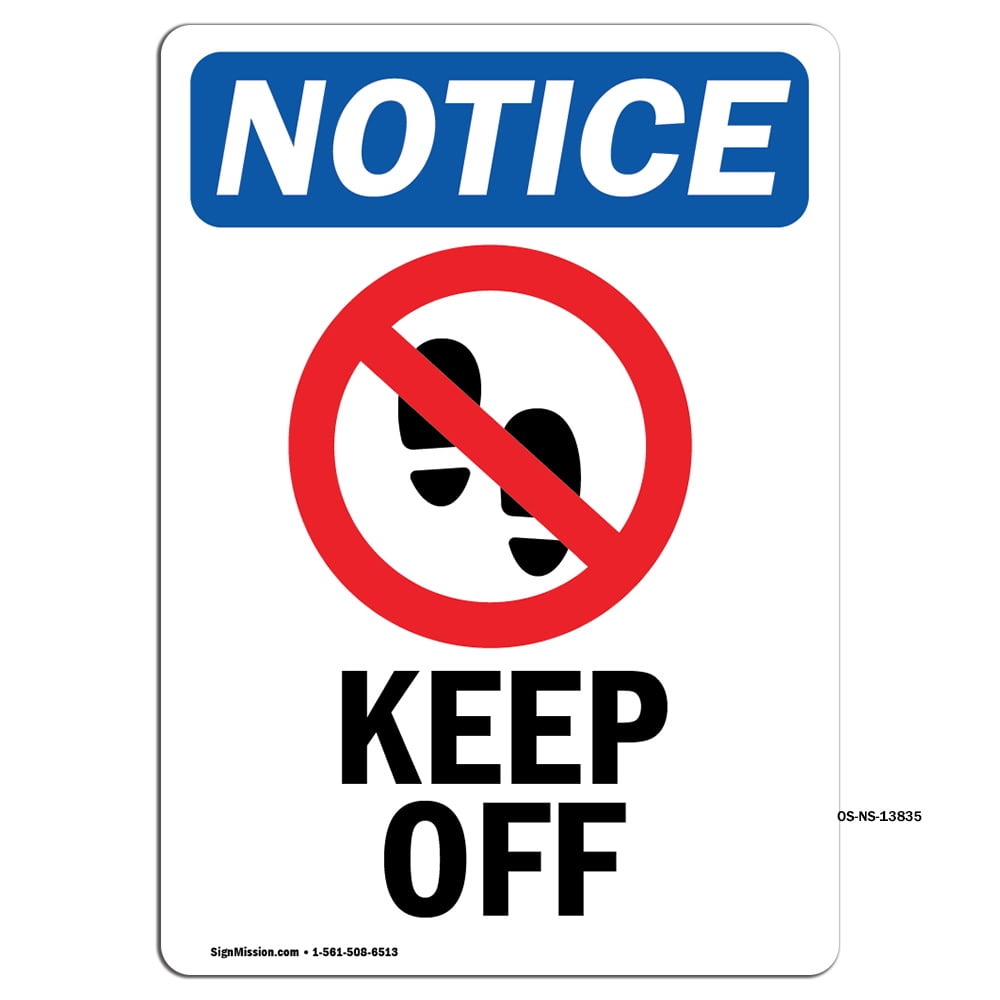 OSHA Notice Signs - Keep Off Sign With Symbol | Decal | Protect Your ...