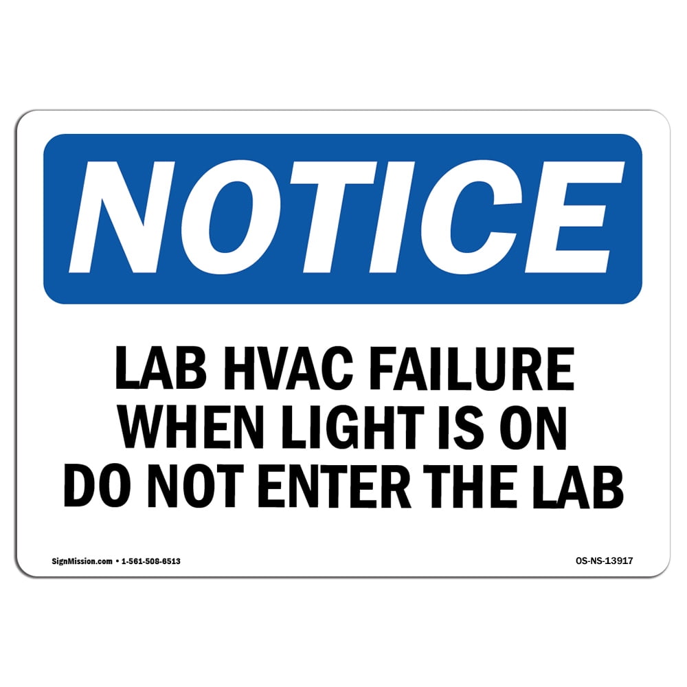 OSHA Notice Signs - Lab HVAC Failure When Light Is On Do Not Sign ...