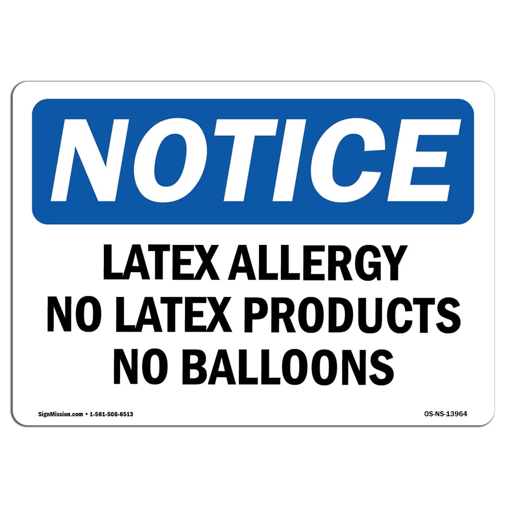 OSHA Notice Signs - Latex Allergy No Latex Products No Balloons Sign ...