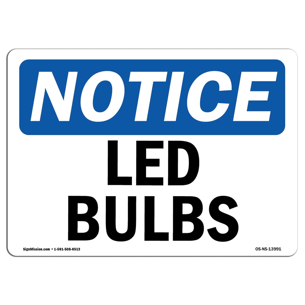 OSHA Notice Signs - Led Bulbs Sign | Extremely Durable Made in the USA ...