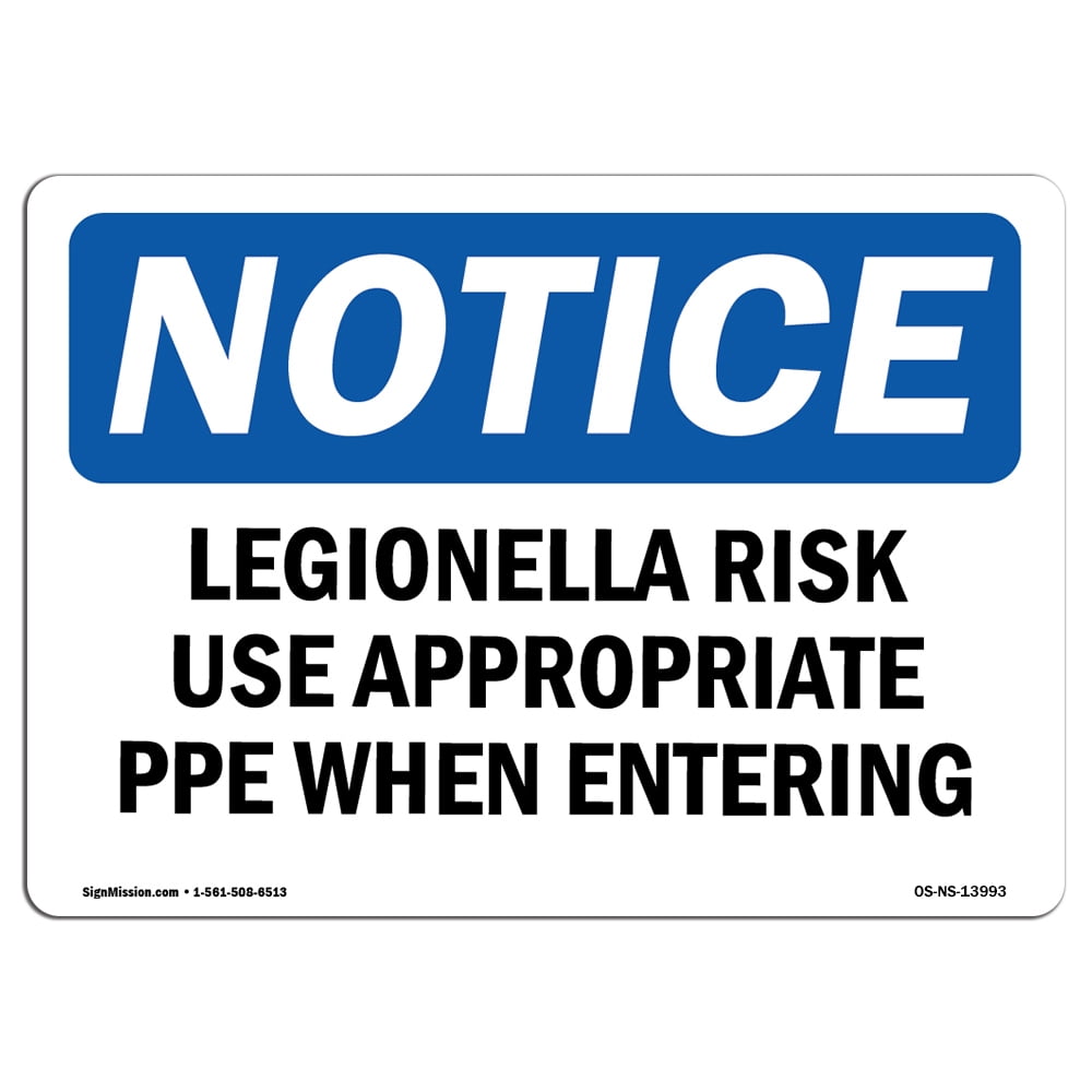 OSHA Notice Signs - Legionella Risk Use Appropriate PPE When Entering ...