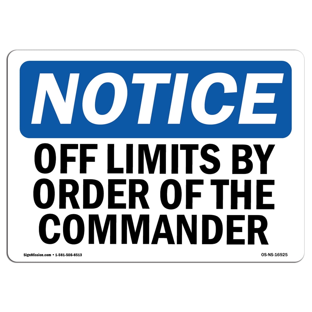 OSHA Notice Signs - Off Limits By Order Of The Commander Sign ...