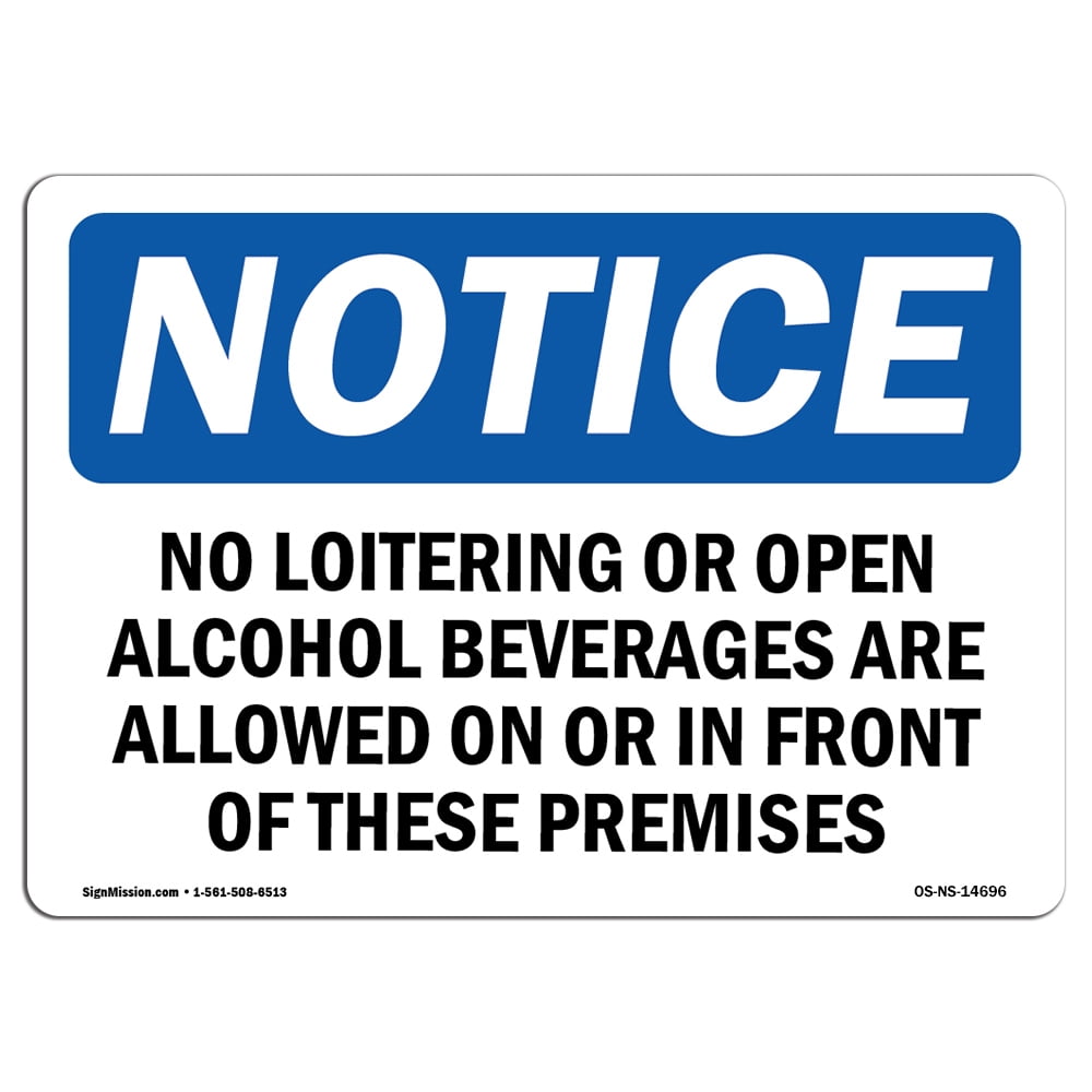 OSHA Notice Signs - No Loitering Or Open Alcoholic Beverages Sign ...