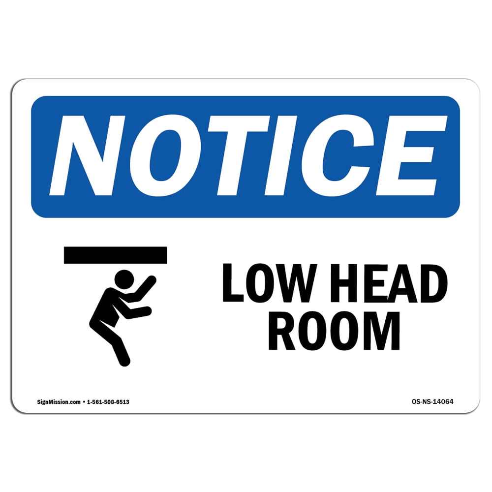 OSHA Notice Signs - Low Head Room Sign With Symbol | Extremely Durable ...