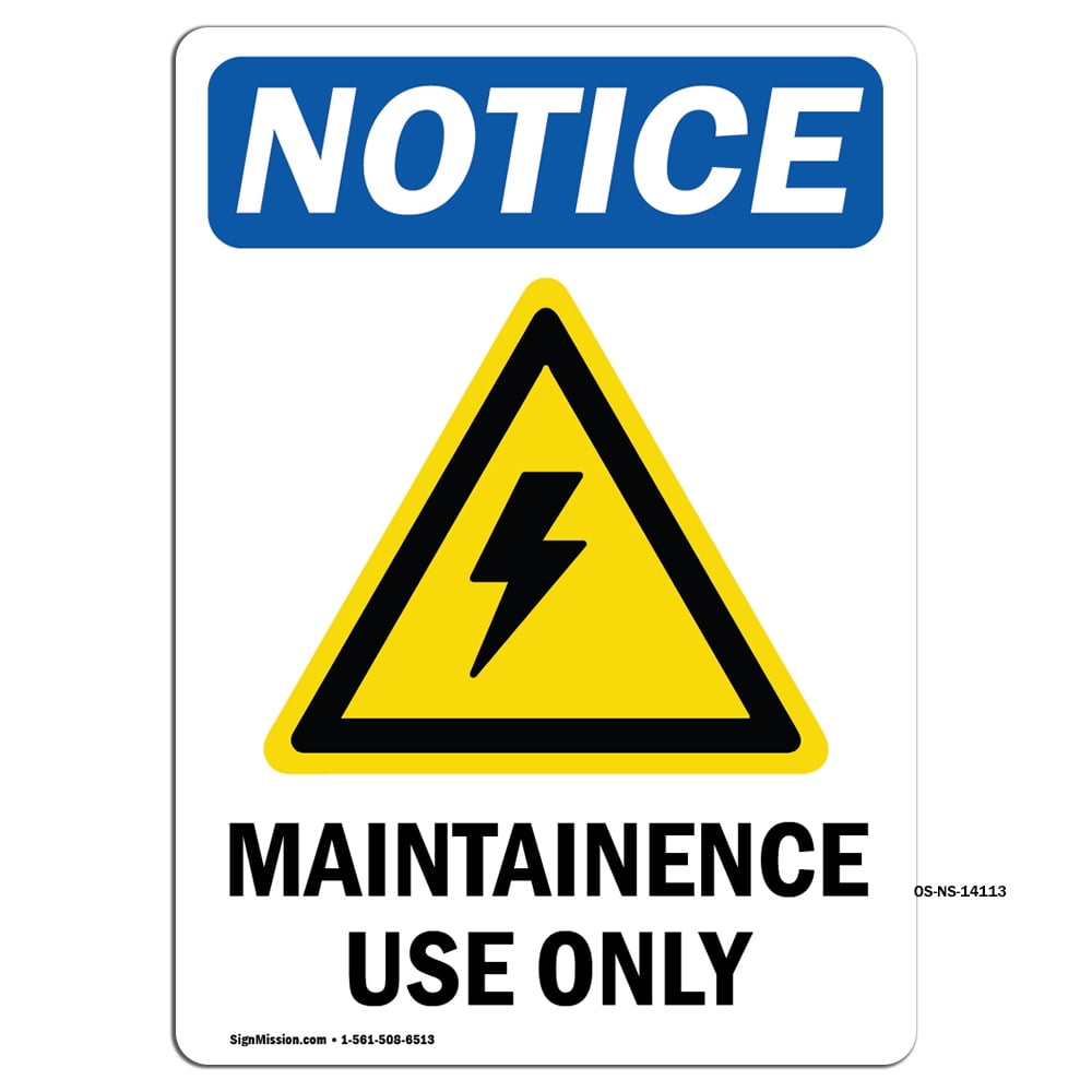 OSHA Notice Signs - Maintenance Use Only Sign With Symbol | Decal ...