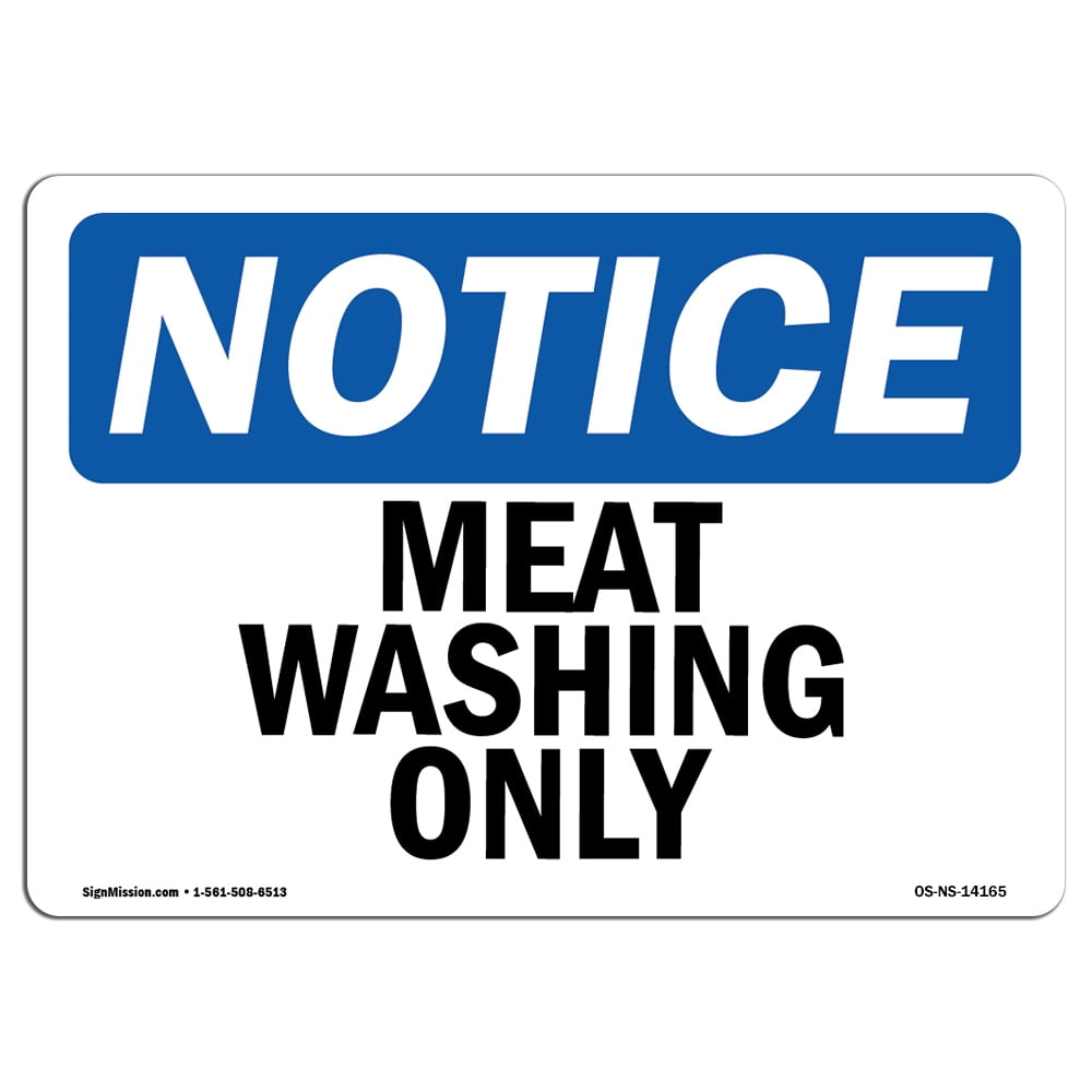 OSHA Notice Signs - Meat Washing Only Sign | Extremely Durable Made in ...