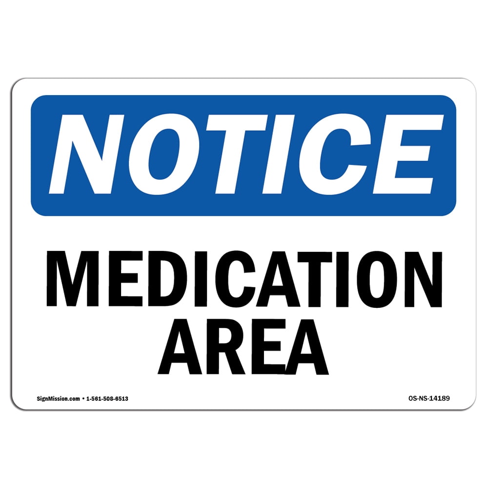 OSHA Notice Signs - Medication Area Sign | Extremely Durable Made in ...