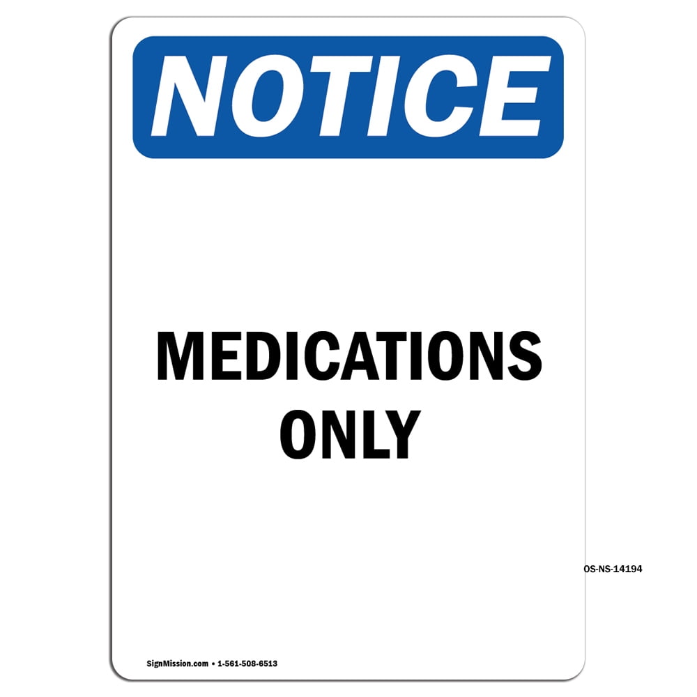 OSHA Notice Signs - Medications Only Sign | Extremely Durable Made in ...