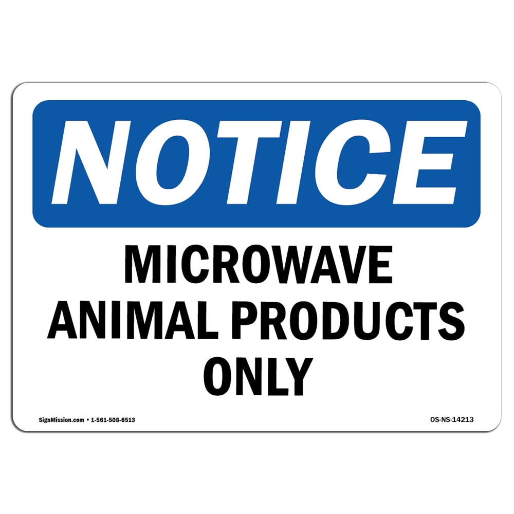 OSHA Notice Signs - Microwave Animal Products Only Sign | Extremely ...