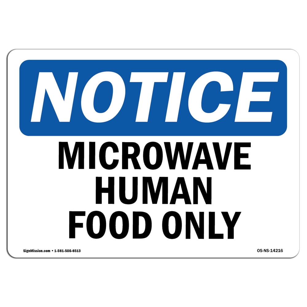 OSHA Notice Signs - Microwave Human Food Only Sign | Extremely Durable ...