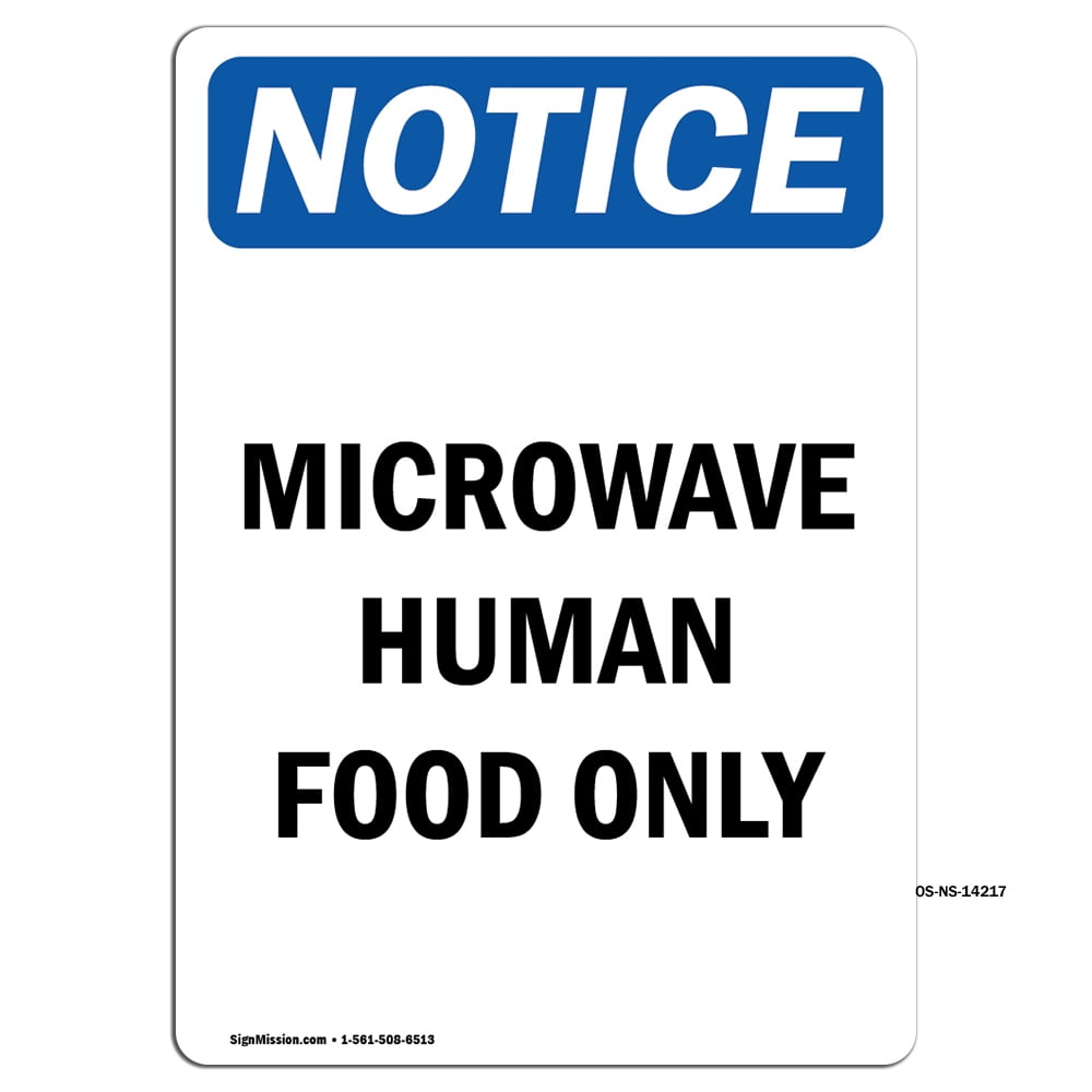 OSHA Notice Signs - Microwave Human Food Only Sign | Extremely Durable ...
