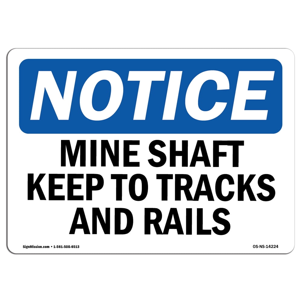 OSHA Notice Signs - Mine Shafts Keep To Tracks And Trails Sign ...
