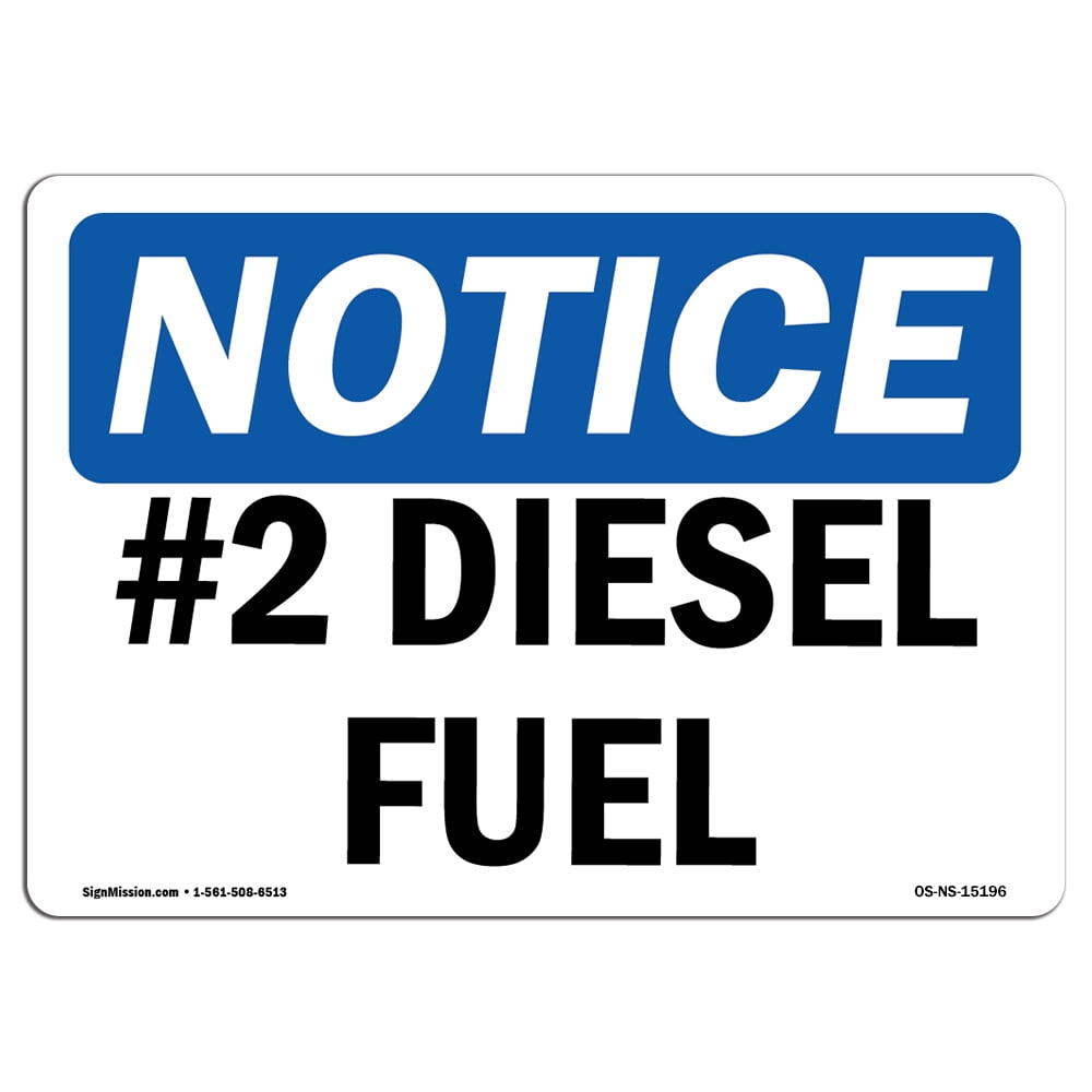 OSHA Notice Signs - NOTICE #2 Diesel Fuel Sign | Extremely Durable Made ...