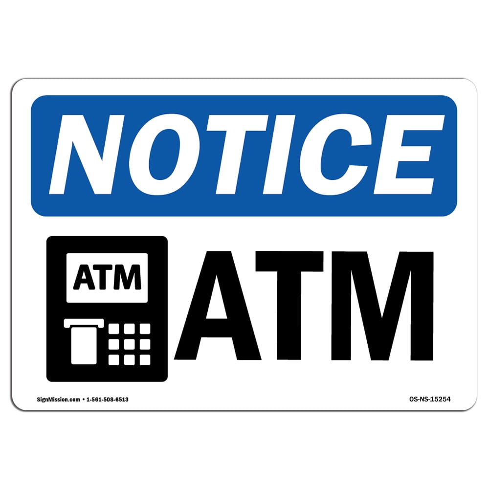 OSHA Notice Signs - NOTICE ATM Sign | Extremely Durable Made in the USA ...