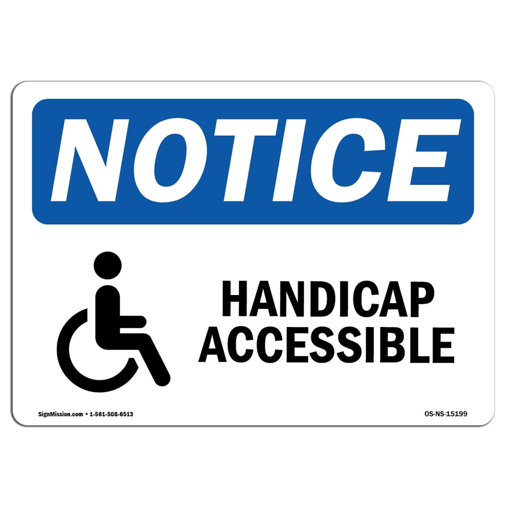 OSHA Notice Signs - NOTICE Accessible Sign With Symbol | Extremely Durable Made in the USA Signs ...