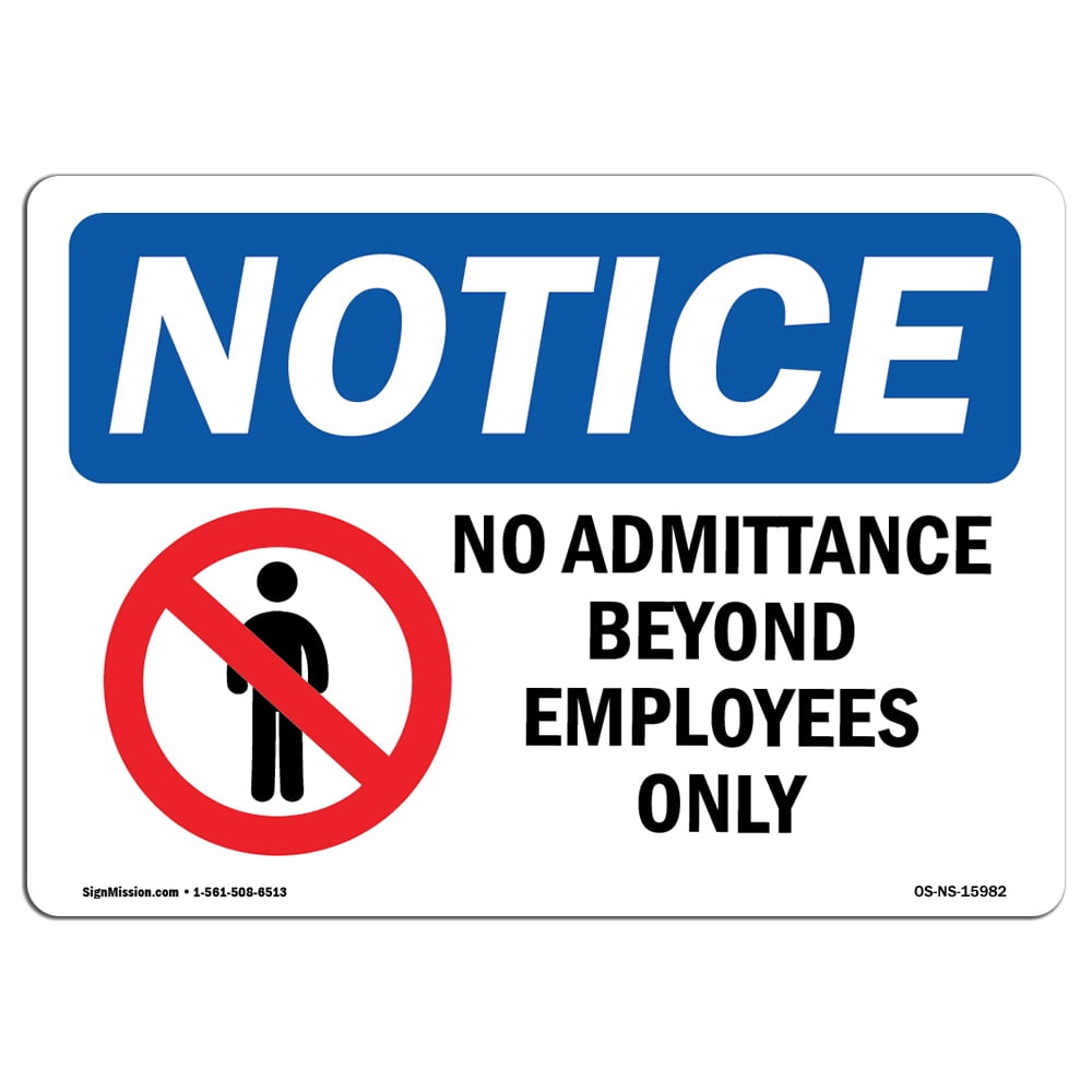 OSHA Notice Signs - NOTICE No Admittance Employees Only Sign ...