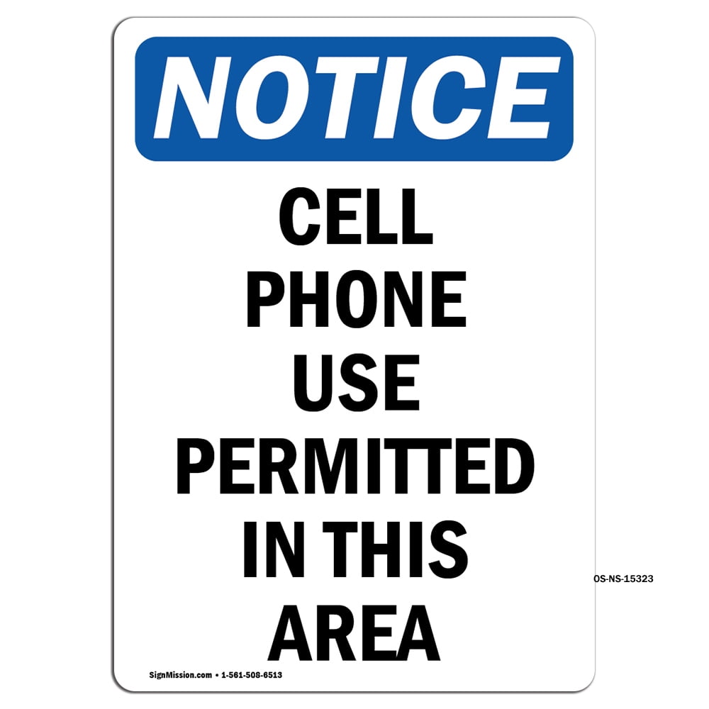 OSHA Notice Signs - NOTICE Cell Phone Use Permitted In This Area ...