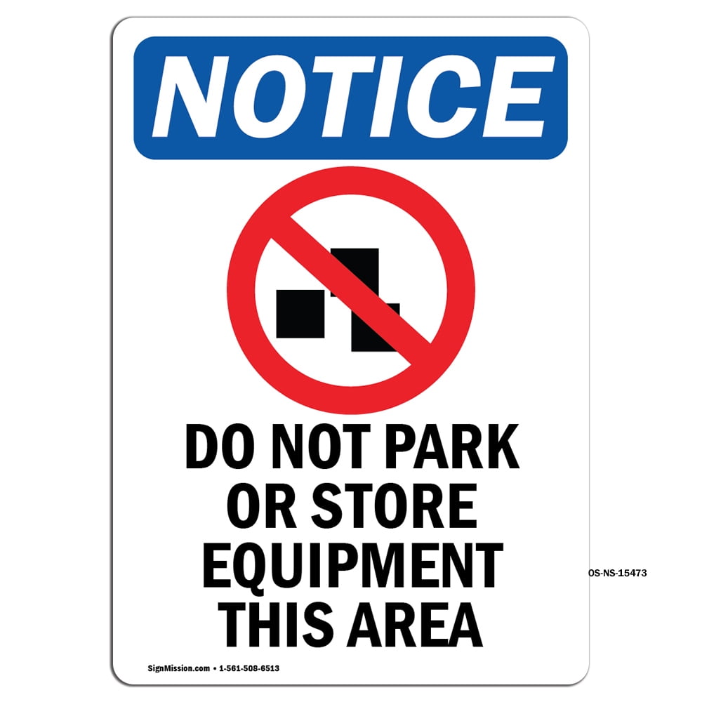 OSHA Notice Signs - NOTICE Do Not Park Sign With Symbol | Decal ...