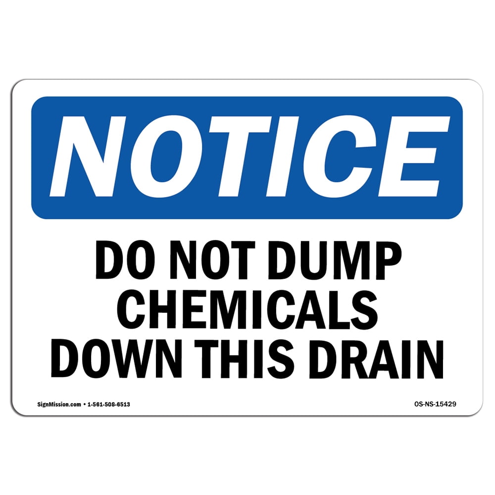 OSHA Notice Signs - NOTICE Do Not Dump Chemicals Down This Drain Sign ...