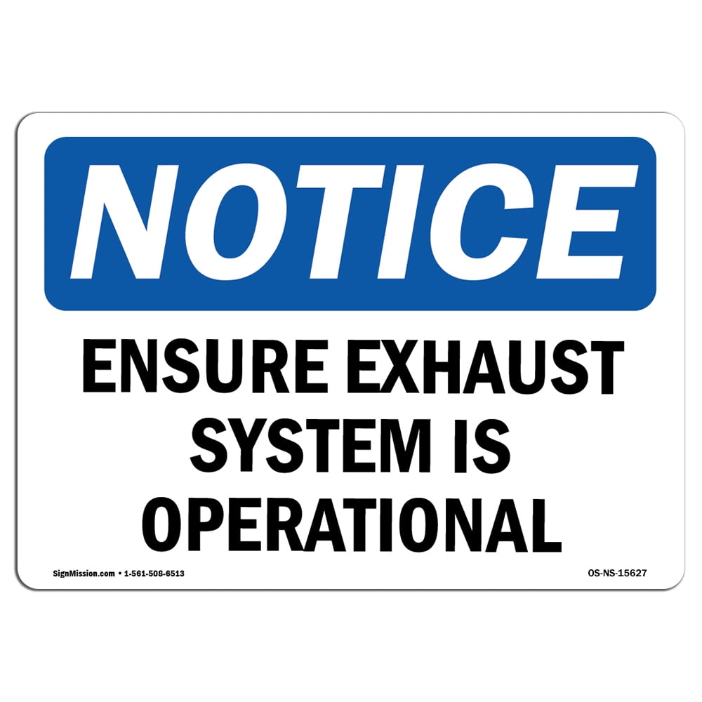 OSHA Notice Signs - NOTICE Ensure Exhaust System Is Operational Sign ...