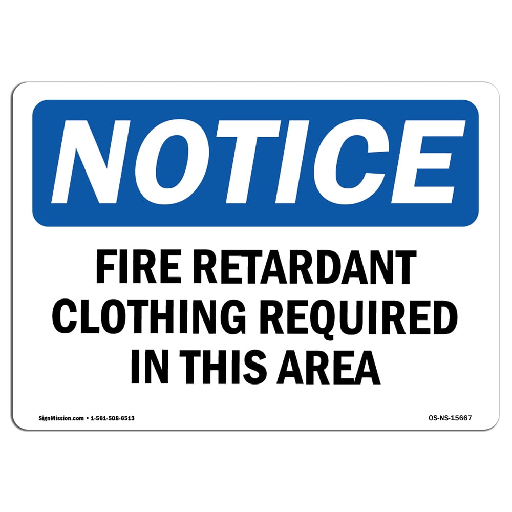 OSHA Notice Signs - NOTICE Fire Retardant Clothing Required Sign ...