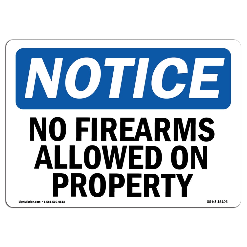 OSHA Notice Signs - NOTICE No Firearms Allowed On Property Sign ...