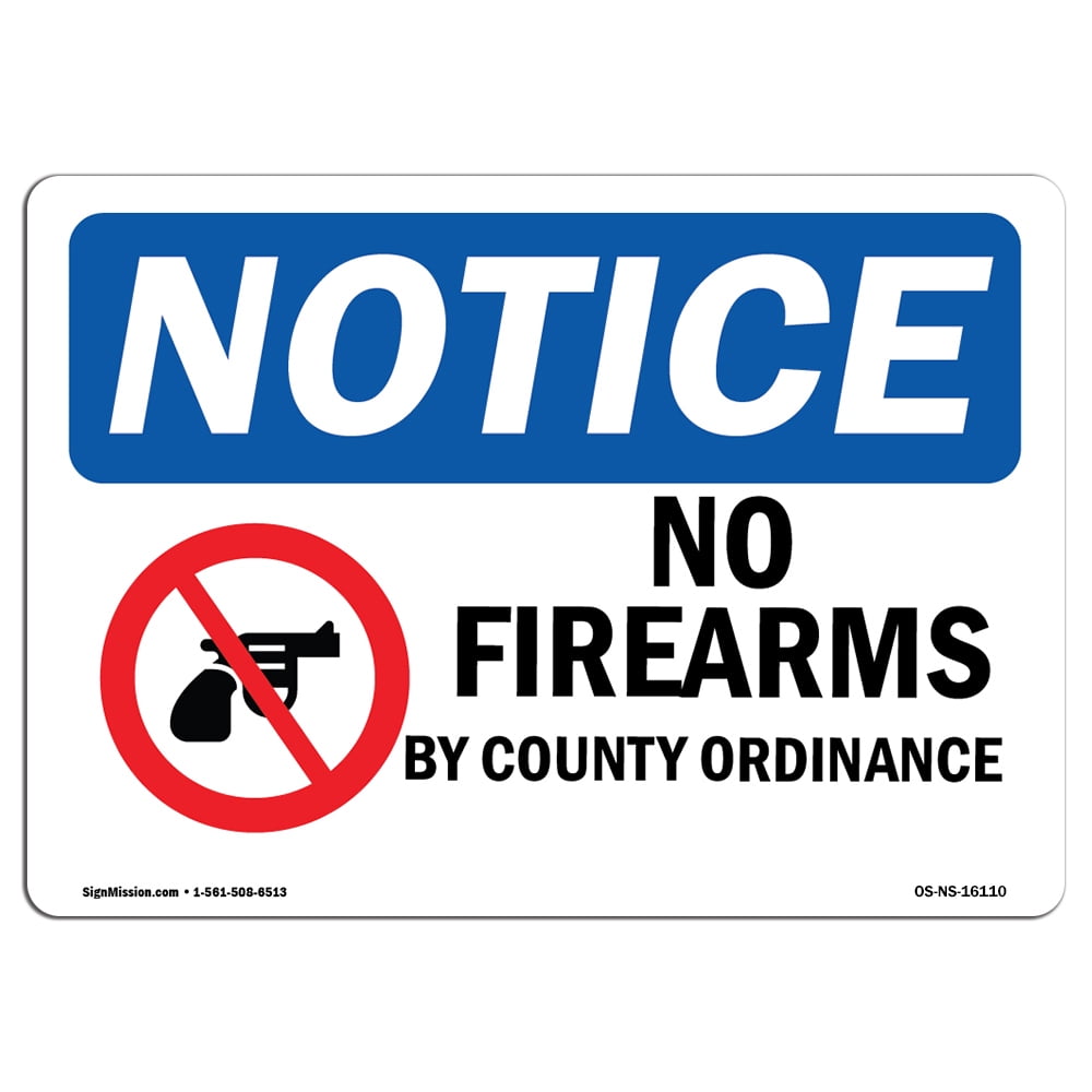 OSHA Notice Signs - NOTICE No Firearms By County Ordinance Sign ...