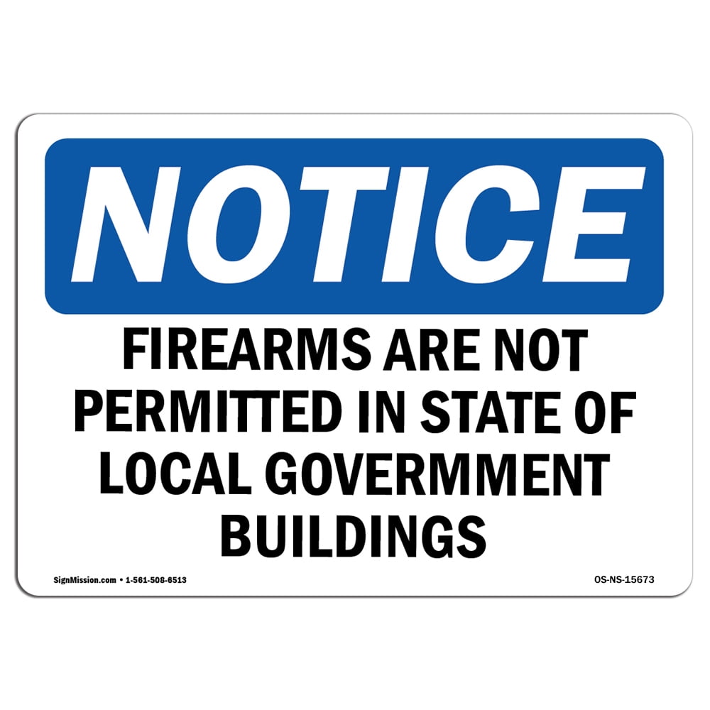 OSHA Notice Signs - NOTICE Firearms Not Permitted State Buildings Sign ...