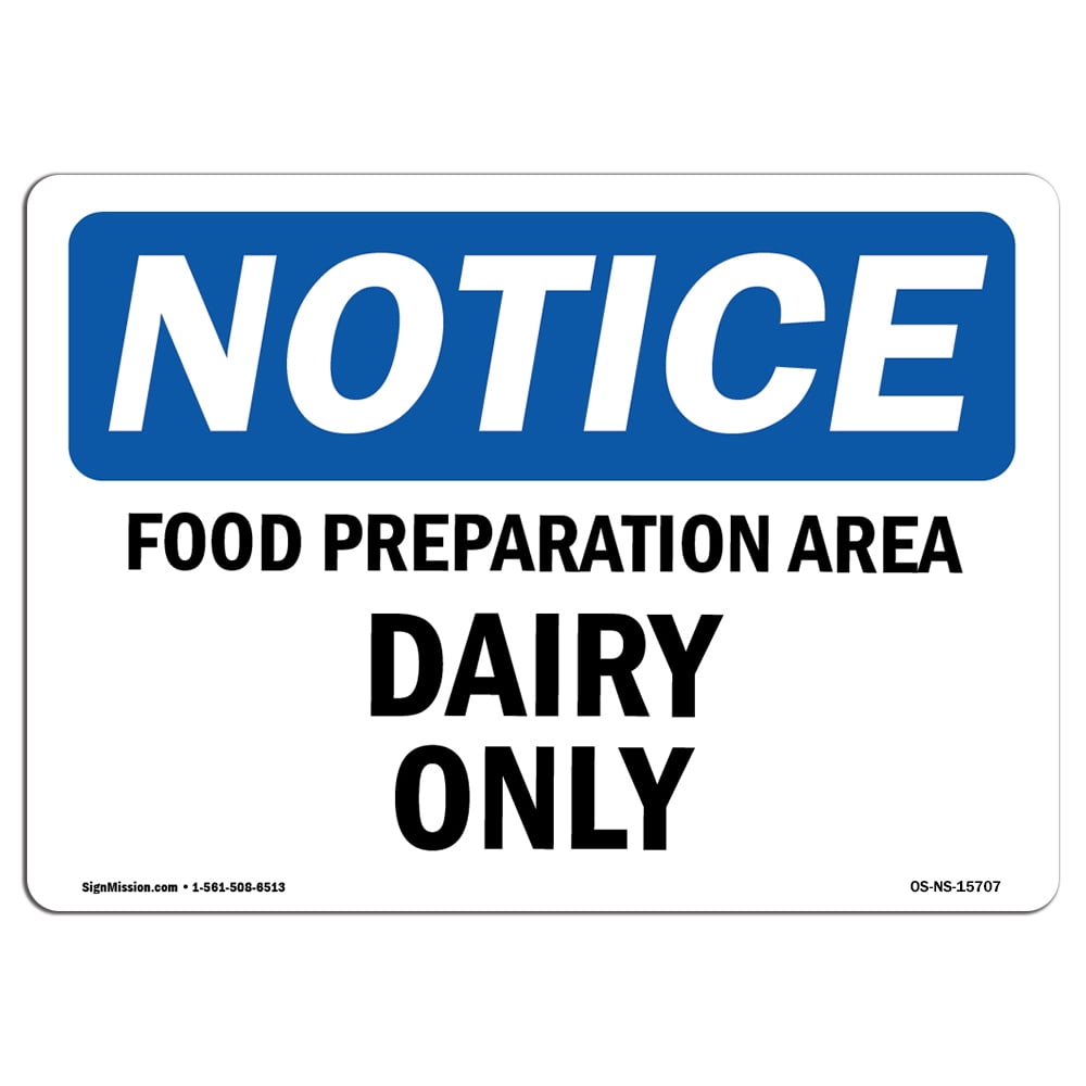 OSHA Notice Signs - NOTICE Food Preparation Area Dairy Only Sign ...