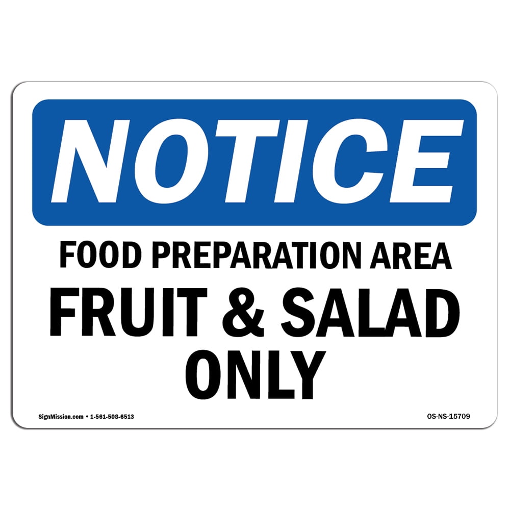 OSHA Notice Signs - NOTICE Food Preparation Area Fruit And Salad Only ...