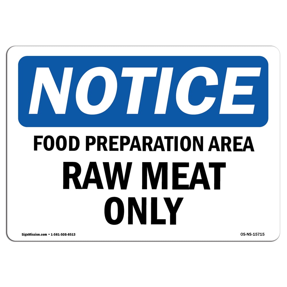 OSHA Notice Signs - NOTICE Food Preparation Area Raw Meat Only Sign ...