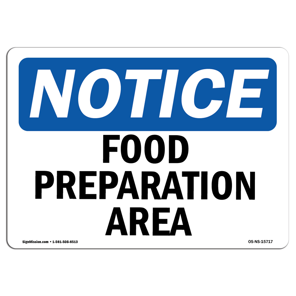 OSHA Notice Signs - NOTICE Food Preparation Area Sign | Extremely ...