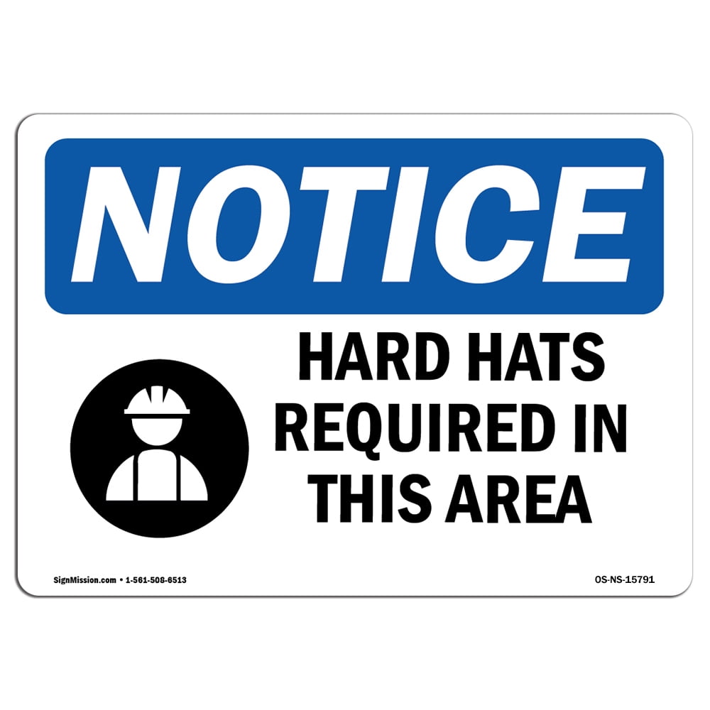 OSHA Notice Signs - NOTICE Hard Hats Required In This Area Sign ...